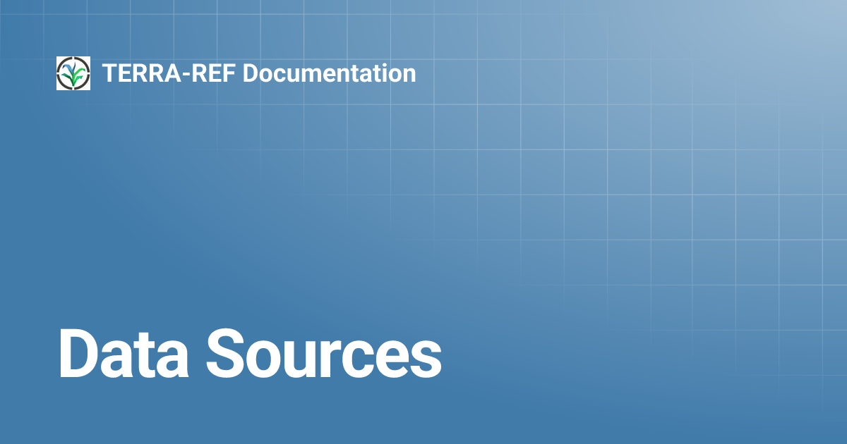 Data Sources | TERRA-REF Documentation