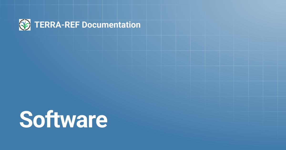 Software | beta | TERRA-REF Documentation