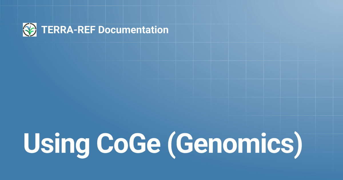 Using Coge Genomics Terra Ref Documentation